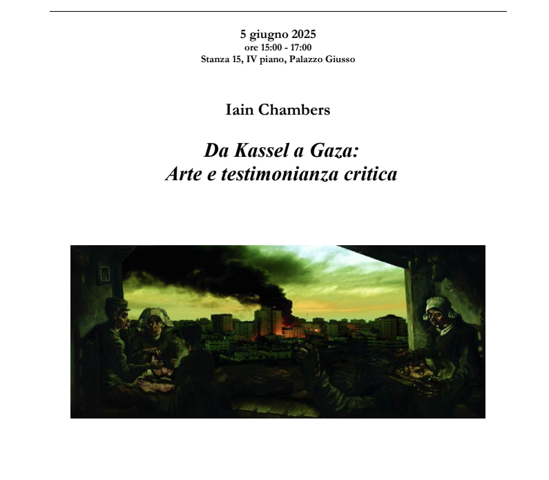 Iain Chambers Da Kassel a Gaza: Arte e testimonianza critica ...